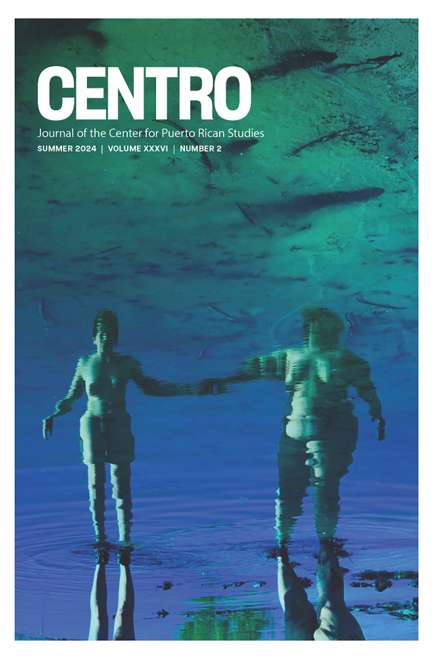 CENTRO Journal Summer 2024 | Vol. 36 | No. 2, | CentroPR